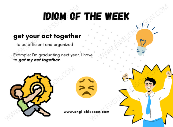 Idiom of the week - ENGLISH LESSON