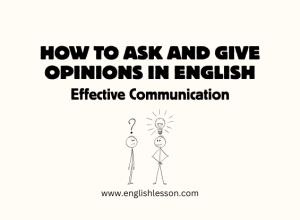 How to Ask and Give Opinions in English - englishlesson.com