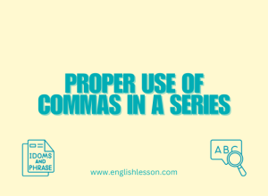 Using Commas in a Series: Easy Grammar Guide for English Learners ...