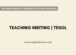 Teaching Writing | TESOL - englishlesson.com